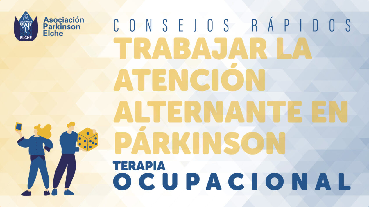 Trabajar la atención alternante en párkinson